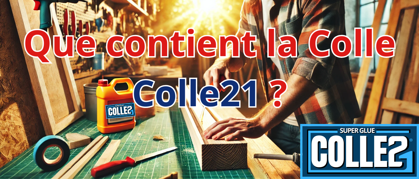La Colle Colle 21 : L'adhésif parfait pour tous