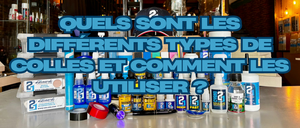 Quels sont les différents types de Colles et comment les utiliser